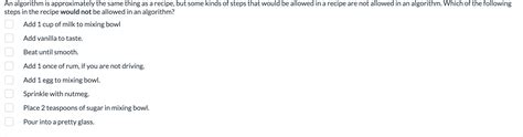 Solved An Algorithm Is Approximately The Same Thing As A Chegg