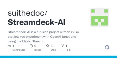 Github Suithedocstreamdeck Ai Streamdeck Ai Is A Fun Side Project