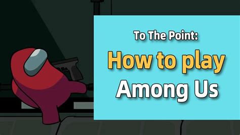 How To Play Among Us Beginners Guide Amongussupport