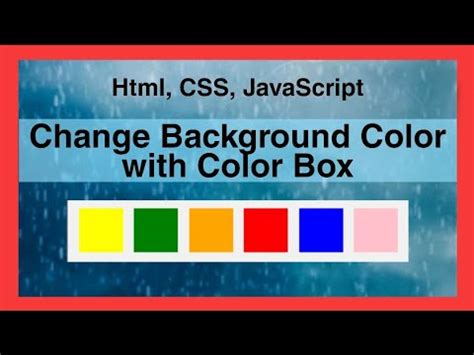 Change Background Color With Color Box Html CSS JavaScript Code Coding Codes Color Box