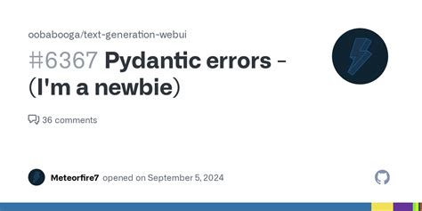 Pydantic Errors Im A Newbie · Issue 6367 · Oobaboogatext
