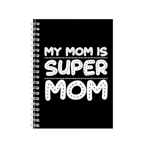 Super Mom Notebook T Idea Writing Book Notepad Pad 67 Shop Today