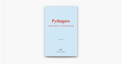 ‎pythagore Sa Philosophie Et Sa Doctrine Morale By Collection On Apple Books