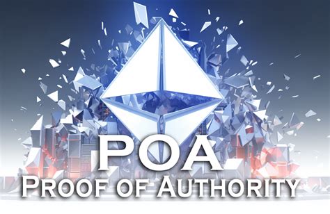 Unveiling The Power Of Proof Of Authority Poa In Evm By Nusantara