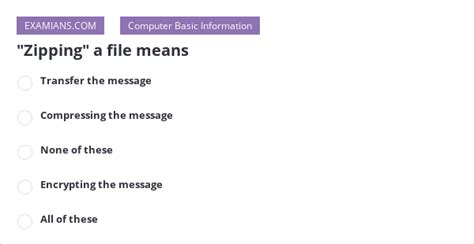 Zipping A File Means EXAMIANS