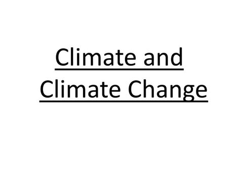 PPT Climate And Climate Change PowerPoint Presentation Free Download ID 2455500