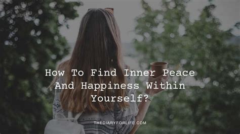 How To Find Inner Peace And Happiness Within Yourself