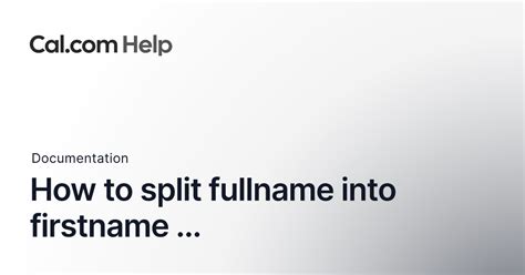 How To Split Fullname Into Firstname And Lastname In The Public Booking Page Help