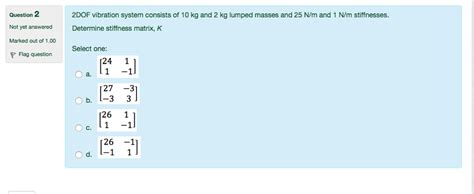 solved 2dof vibration system consists of 10 kg and 2 kg