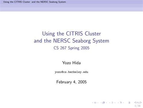 using the citris cluster and the nersc seaborg system cs 267
