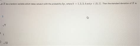 Eet X Be A Random Variable Which Takes Values K With The