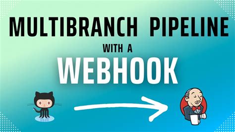 Multibranch Pipeline In Jenkins Webhook For Multibranch Pipeline