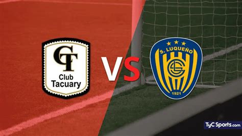 Tacuary Vs Sportivo Luqueño En Vivo Seguí El Partido Minuto A Minuto