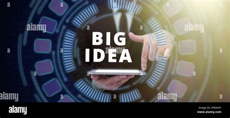Sign Displaying Big Idea Business Approach Having Great Creative Innovation Solution Or Way Of