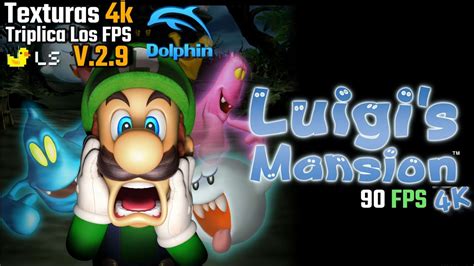 Luigi Mansión Texturas 4k Hasta 90 FPS Triplica los FPS con Lossless Scaling V 2 9 Dolphin