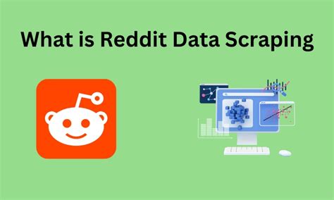 What Is Reddit Data Scraping A Comprehensive Guide Alnusoft