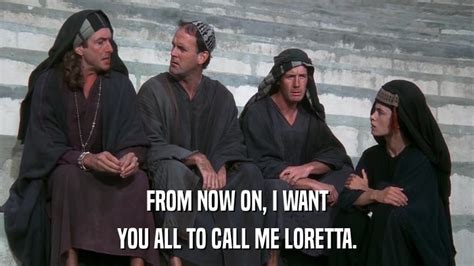 Monty Python Loretta Quotes The 85 Absolute Funniest Movie Quotes Ever