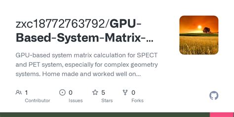 Github Zxc18772763792gpu Based System Matrix Calculation For Spect