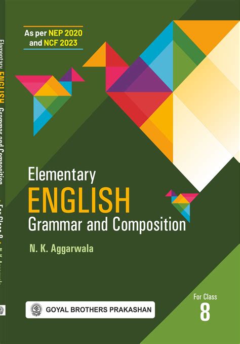 English Grammar And Composition For Class 8 Cbse Board By Nk Aggarwala