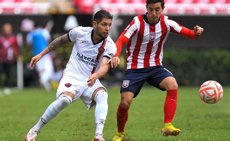 Chivas Tapatío Vs Tlaxcala Qué Canal Transmite Y Dónde Ver En Vivo