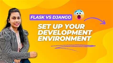 Flask Vs Django Key Differences And How To Set Up Your Development Environment Youtube