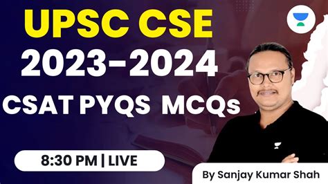 Csat Pyqs Mcqs Upsc Cse 2023 Sanjay Kumar Shah Youtube
