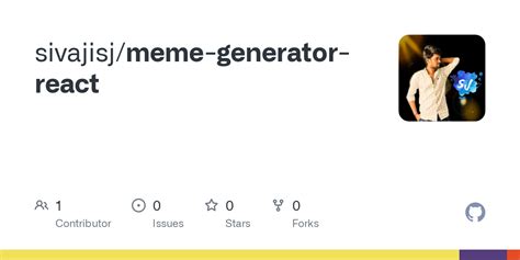 GitHub Sivajisj Meme Generator React