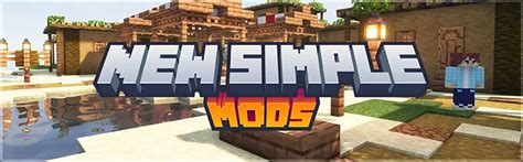 New Simple Mods Easy To Understand Modpacks