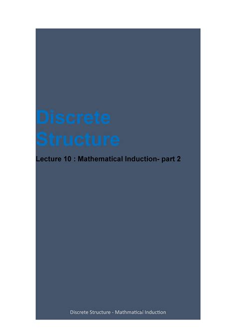 Discrete Structure Lec 10 Discrete Structure Lecture 10 Mathematical Induction Part 2 1