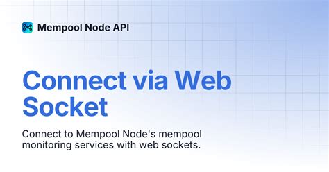Connect Via Web Socket Mempool Node Api