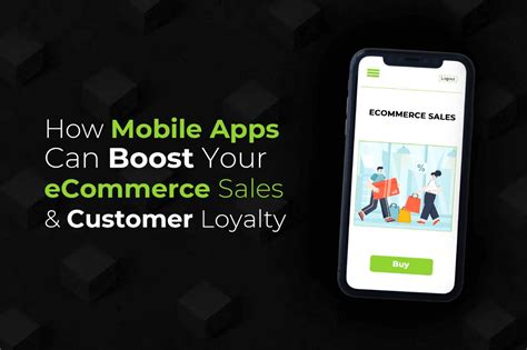 How Mobile Apps Boost Your Ecommerce Sales Maximize Online Revenue