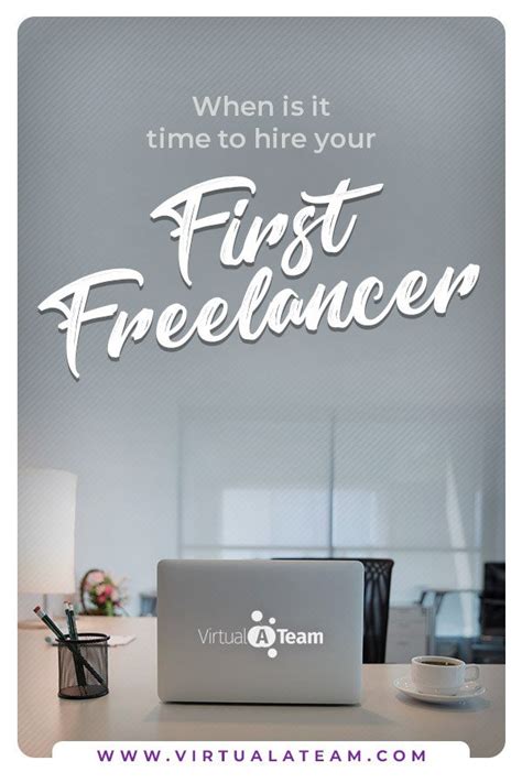 Hire Your First Freelancer When Is It Time • Virtual A Team Virtual Business Management Services