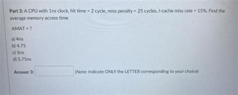 solved [3 parts the average memory access time equation