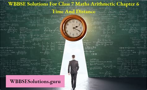 Wbbse Solutions For Class 7 Maths Arithmetic Chapter 6 Time And Distance Wbbse Solutions