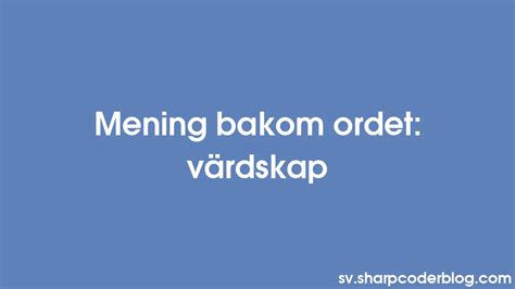 Mening Bakom Ordet Värdskap Sharp Coder Blog