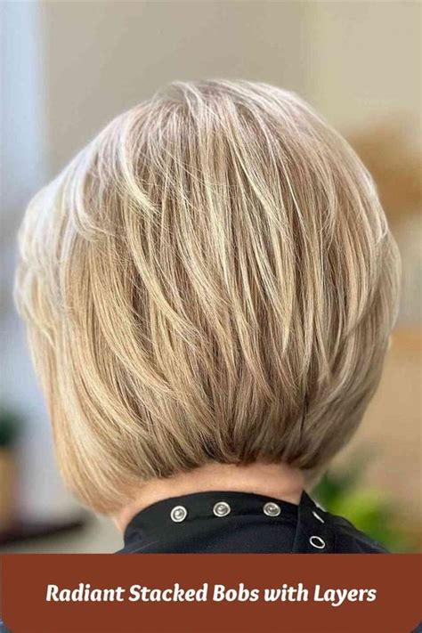 38 Stylish Ways To Wear A Stacked Bob With Layers Stacked Hair
