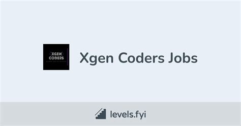 Xgen Coders Jobs Levelsfyi