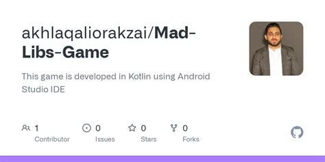 GitHub Akhlaqaliorakzai Mad Libs Game This Game Is Developed In Kotlin Using Android Studio IDE
