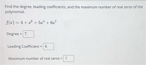 Solved Find The Degree Leading Coefficients And The Maximum Number