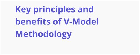 What Are The Key Principles And Benefits Of Using The V Model Methodology For Project Planning