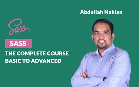 Sass The Complete Course Basic To Advanced Abdullah Nahian