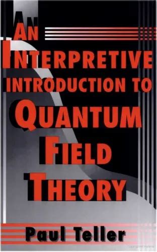 An Interpretive Introduction To Quantum Field Theory Download Pdf