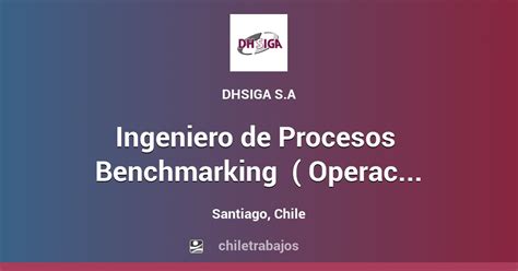 Ingeniero De Procesos Benchmarking Operacionales Rubro Minería