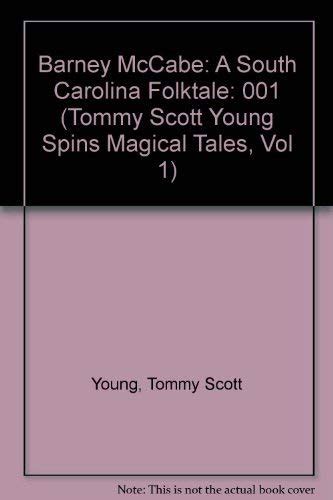 Barney Mccabe A South Carolina Folktale 001 Tommy Scott Young Spins