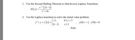 Solved 1 Use The Second Shifting Theorem To Find Inverse