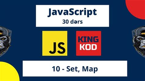 Elvin Shahsuvarli On Linkedin 30 Gündə Javascript DƏrs 10 Set Map