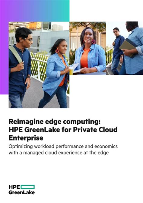 Reimagine Edge Computing Hpe Greenlake For Private Cloud Enterprise