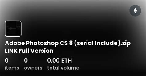 Adobe Photoshop CS Serial Include Zip LINK Full Version Collection OpenSea