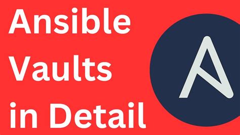 mastering ansible vault securely encrypt and decrypt sensitive data