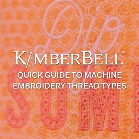 Quick Guide To Machine Embroidery Thread Types